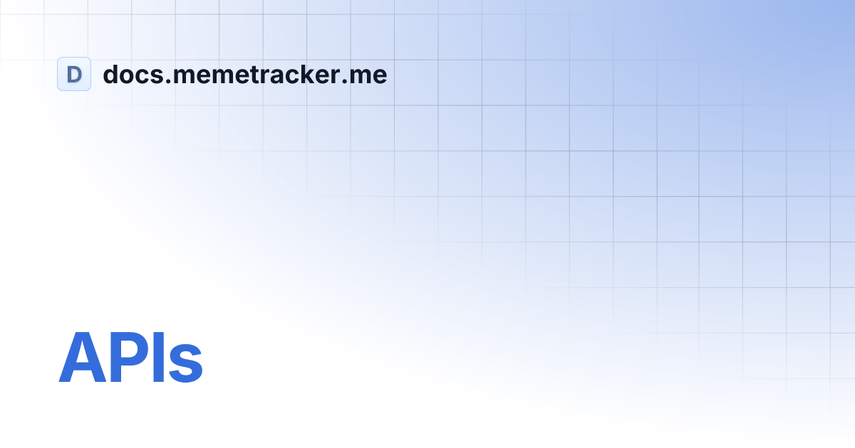 APIs | docs.memetracker.me